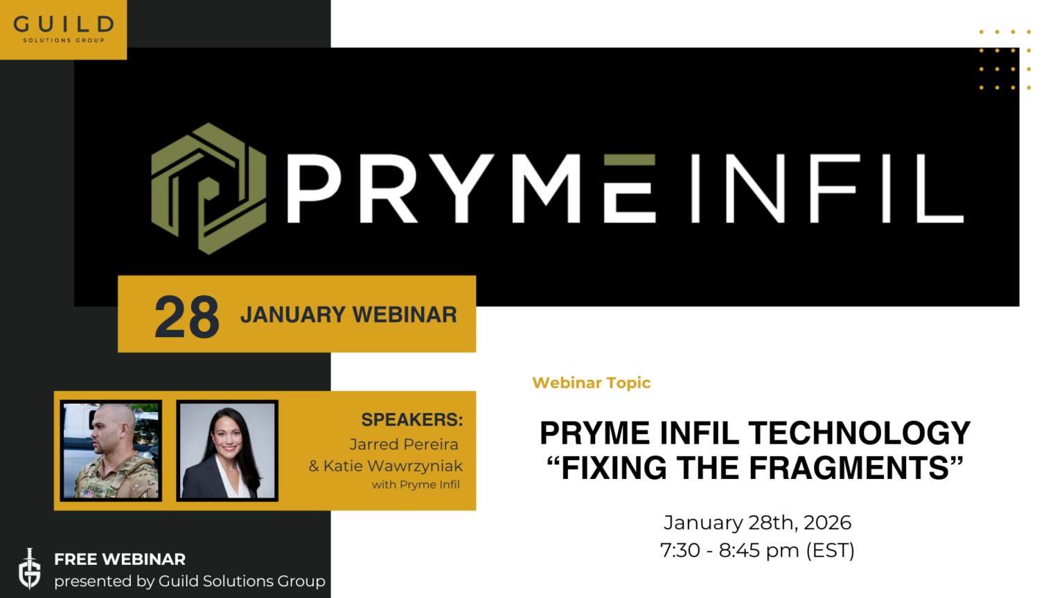 Pryme Infil Technology “Fixing The Fragments” | Guild Solutions Group